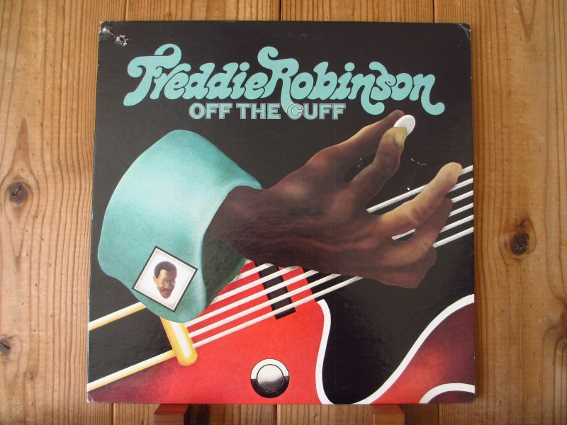 Freddie Robinson / Off The Cuff - Guitar Records