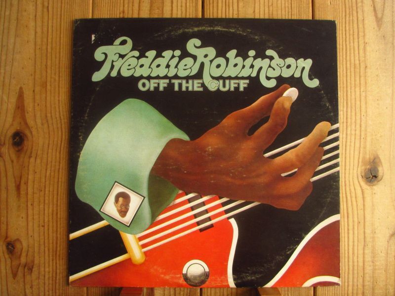 Freddie Robinson / Off The Cuff - Guitar Records