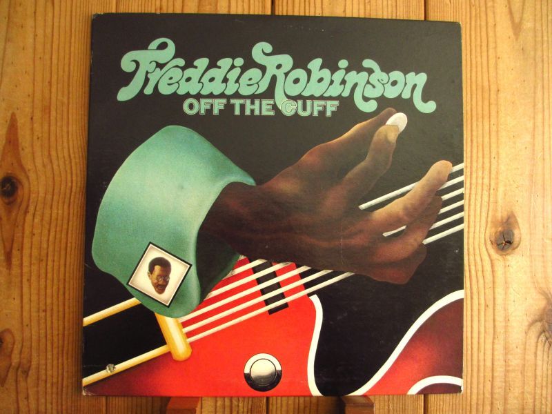 Freddie Robinson / Off The Cuff - Guitar Records